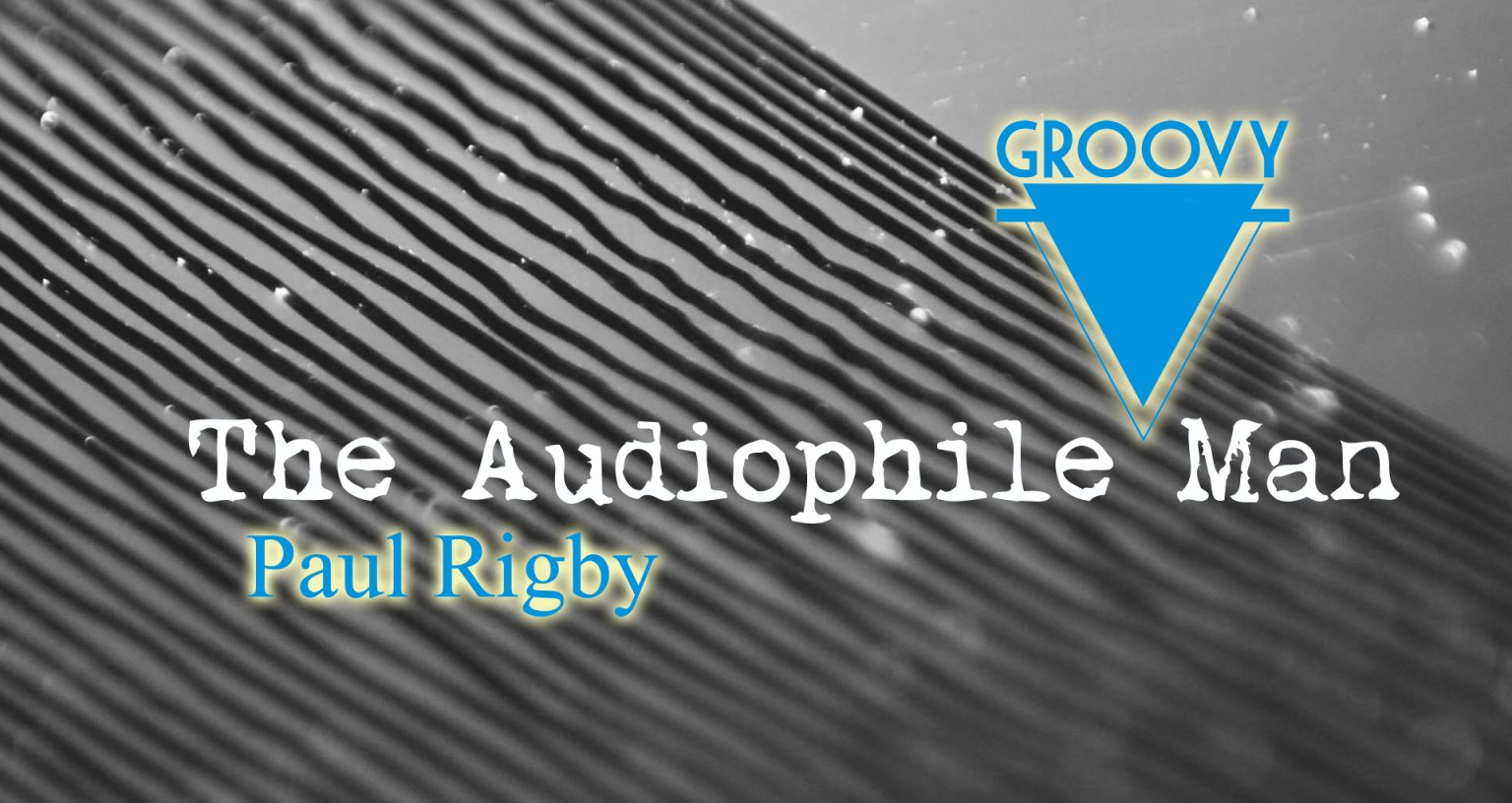 AUDIOPHILE MAN - NEW FACEBOOK GROUP LAUNCHED! - The Audiophile Man